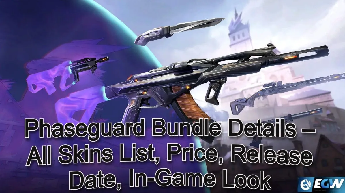 Phaseguard Bundle Details - Alle Skins Liste, Preis, Erscheinungsdatum ...