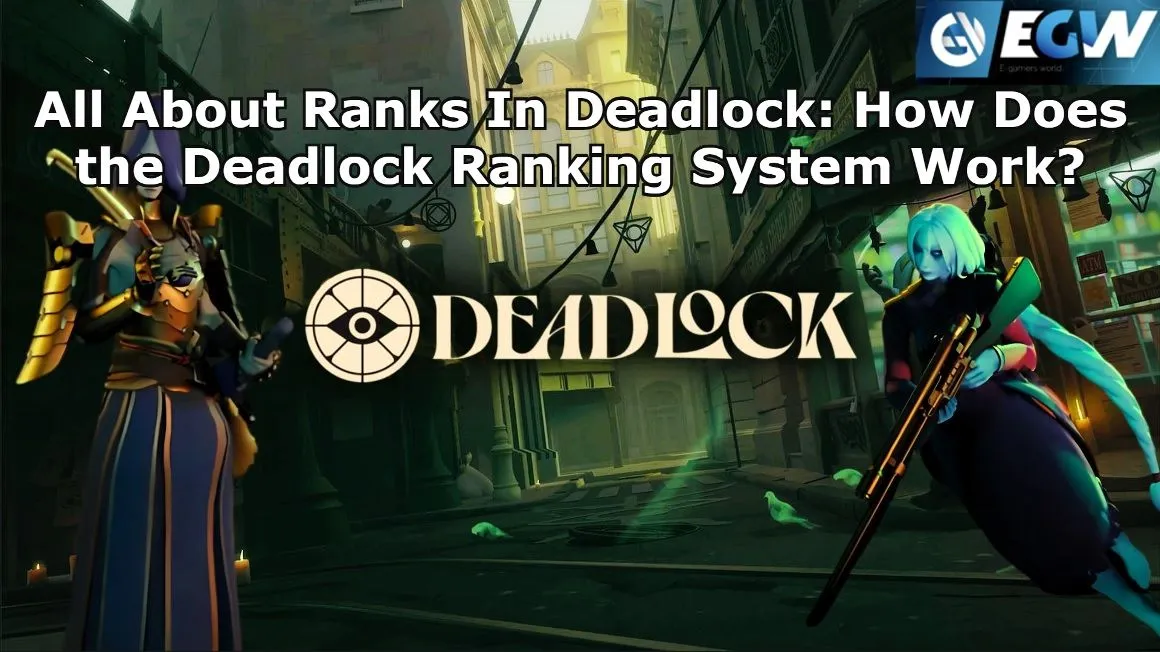 Alles über Ränge in Deadlock: Wie funktioniert das Deadlock Ranking ...